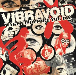 Vibravoid / Wake Up Before You Die – CD-Review | RockTimes