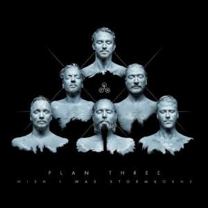 Plan Three / Wish I Was Stormborne – CD-Review | RockTimes