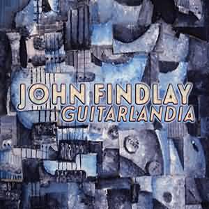 John Findlay / Guitarlandia – CD-Review | RockTimes
