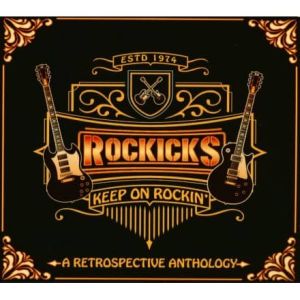 Rockicks / Keep On Rockin' – A Retrospective Anthology – 2CD-Review ...