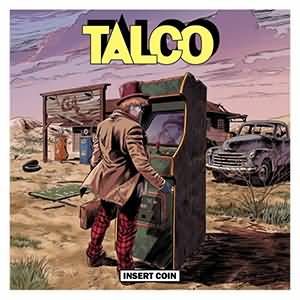 Talco / Insert Coin – CD-Review | RockTimes