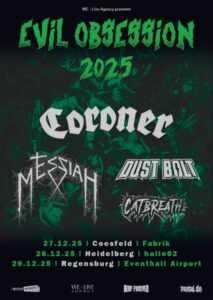 Evil Obsession-Tour 2025, mit Coroner, Messiah, Dust Bolt, Catbreath | RockTimes